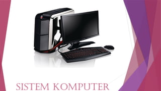 sistem komputer pada informatika kelas X.pptx