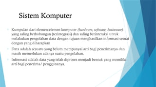 Sistem Komputer & Elemen- Elemennya.pptx