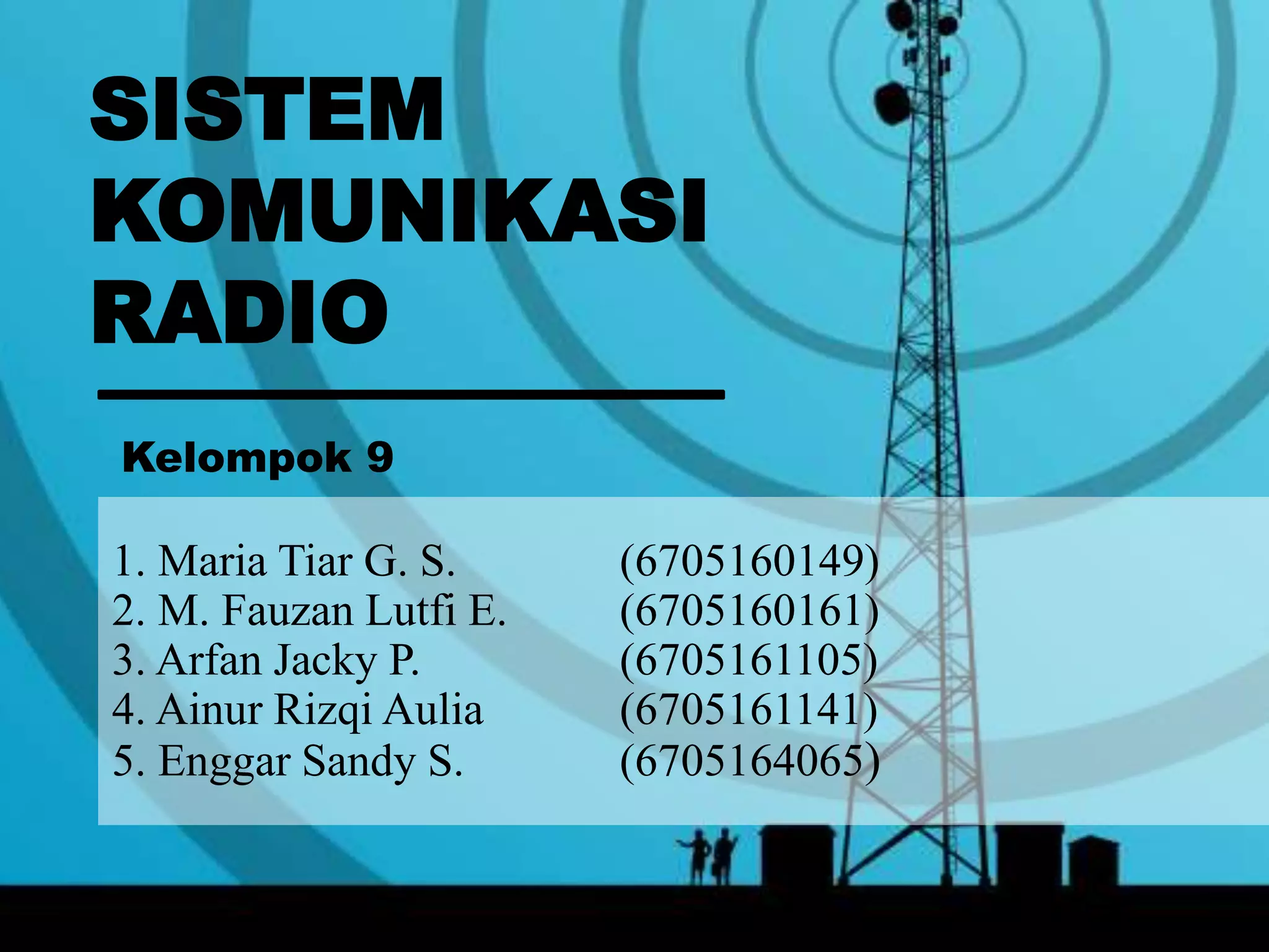 Sistem komunikasi radio | PPTX
