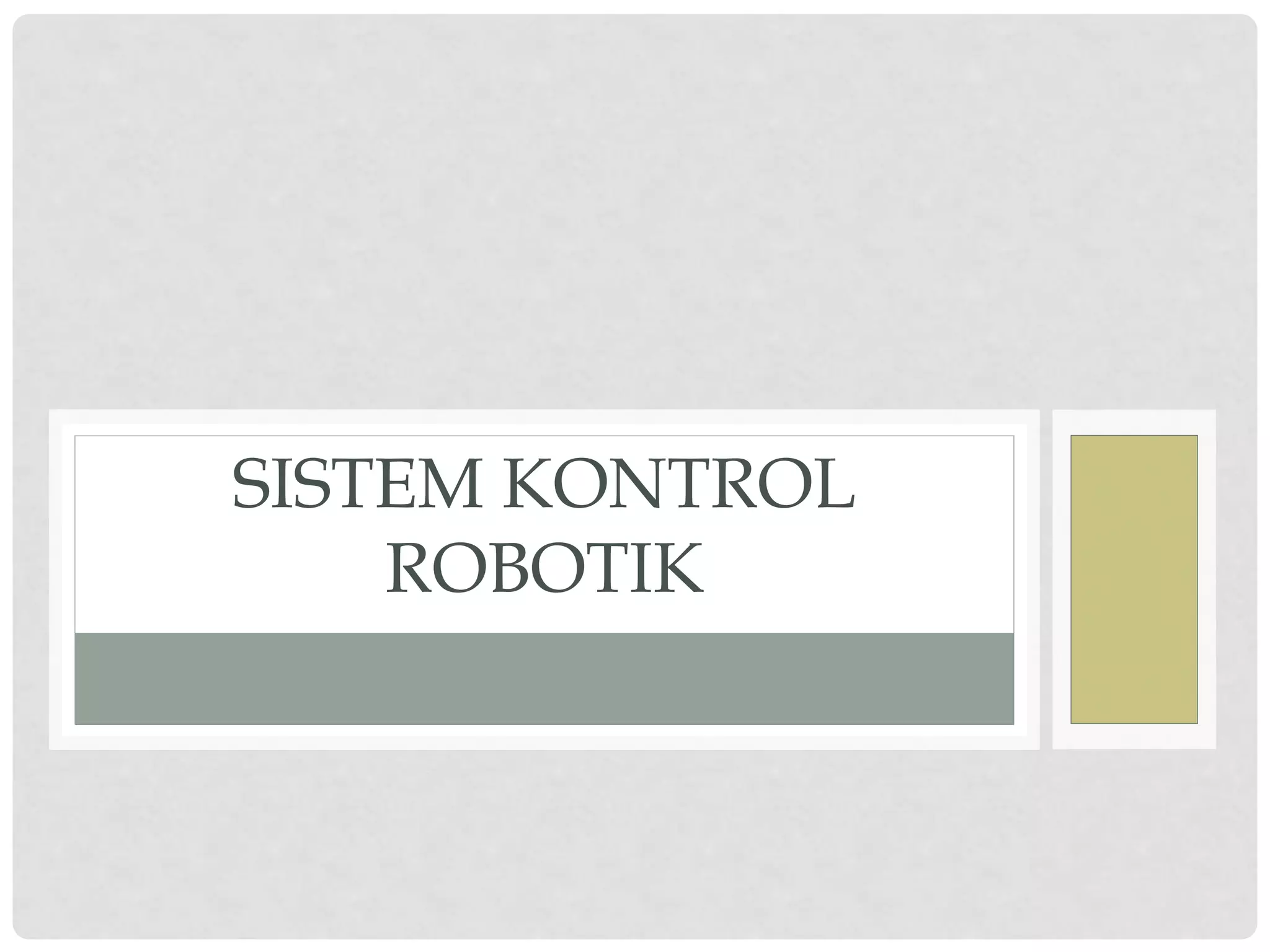 Sistem Kontrol Robotik.ppt