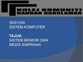 Sistem memori dan media simpanan | PPT