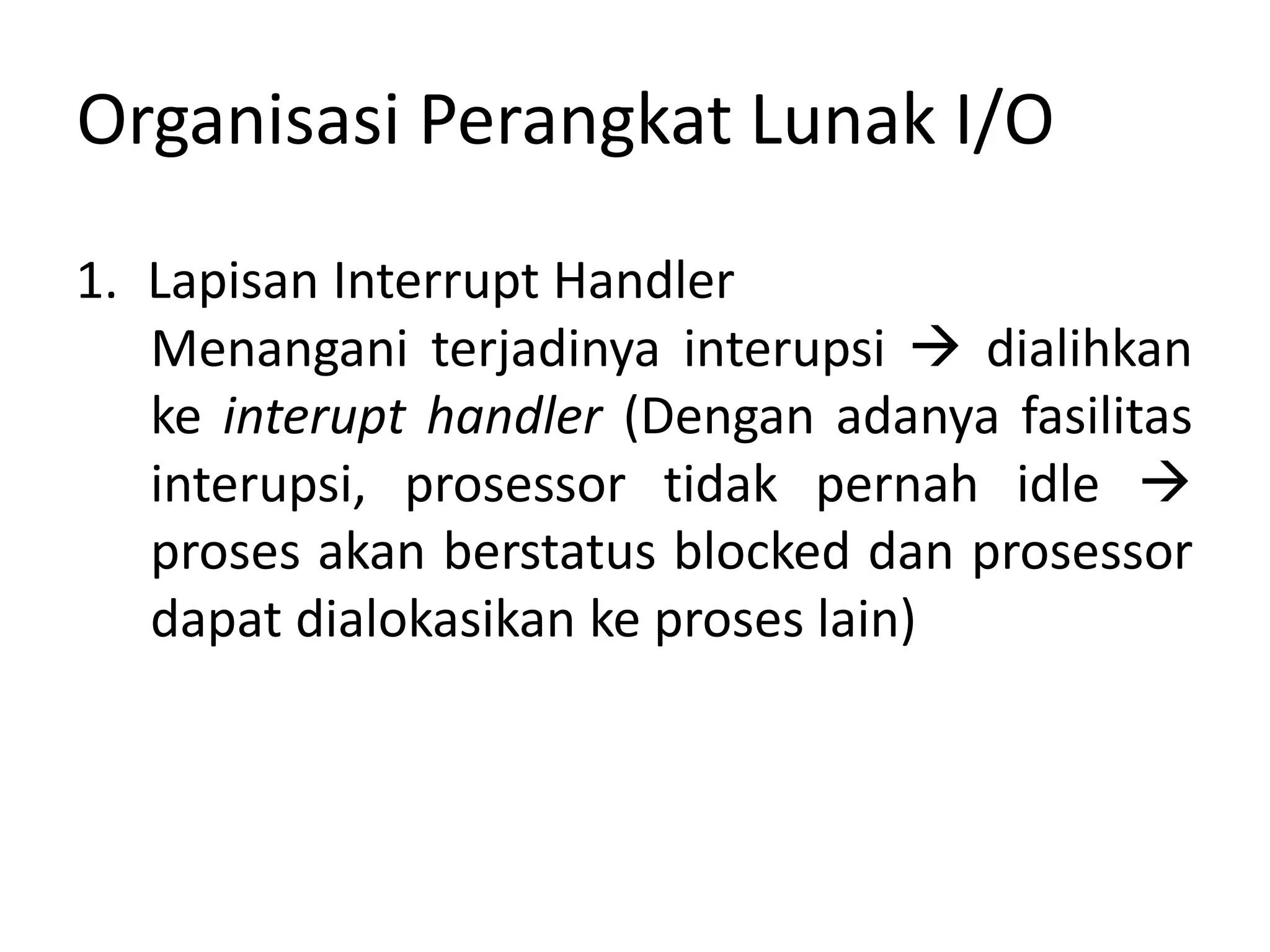 Sistem Operasi - 13 [Manajemen Input Output] | PPTX