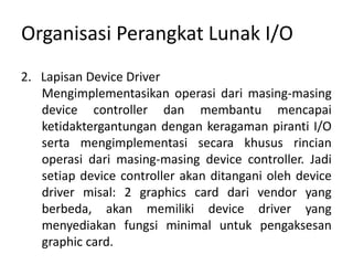Sistem Operasi - 13 [Manajemen Input Output] | PPTX