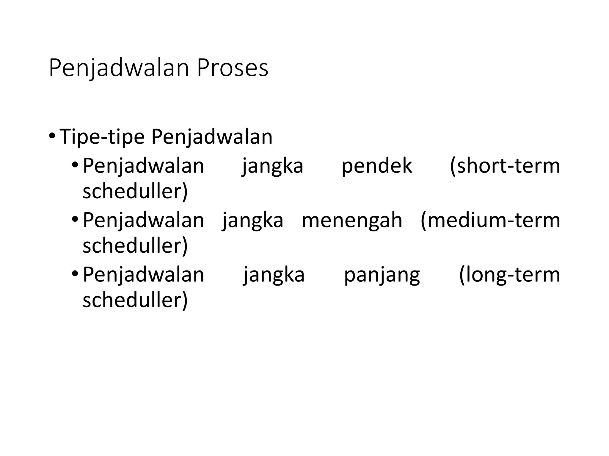 Sistem Operasi - 4 [Penjadwalan Proses SO] | PPT