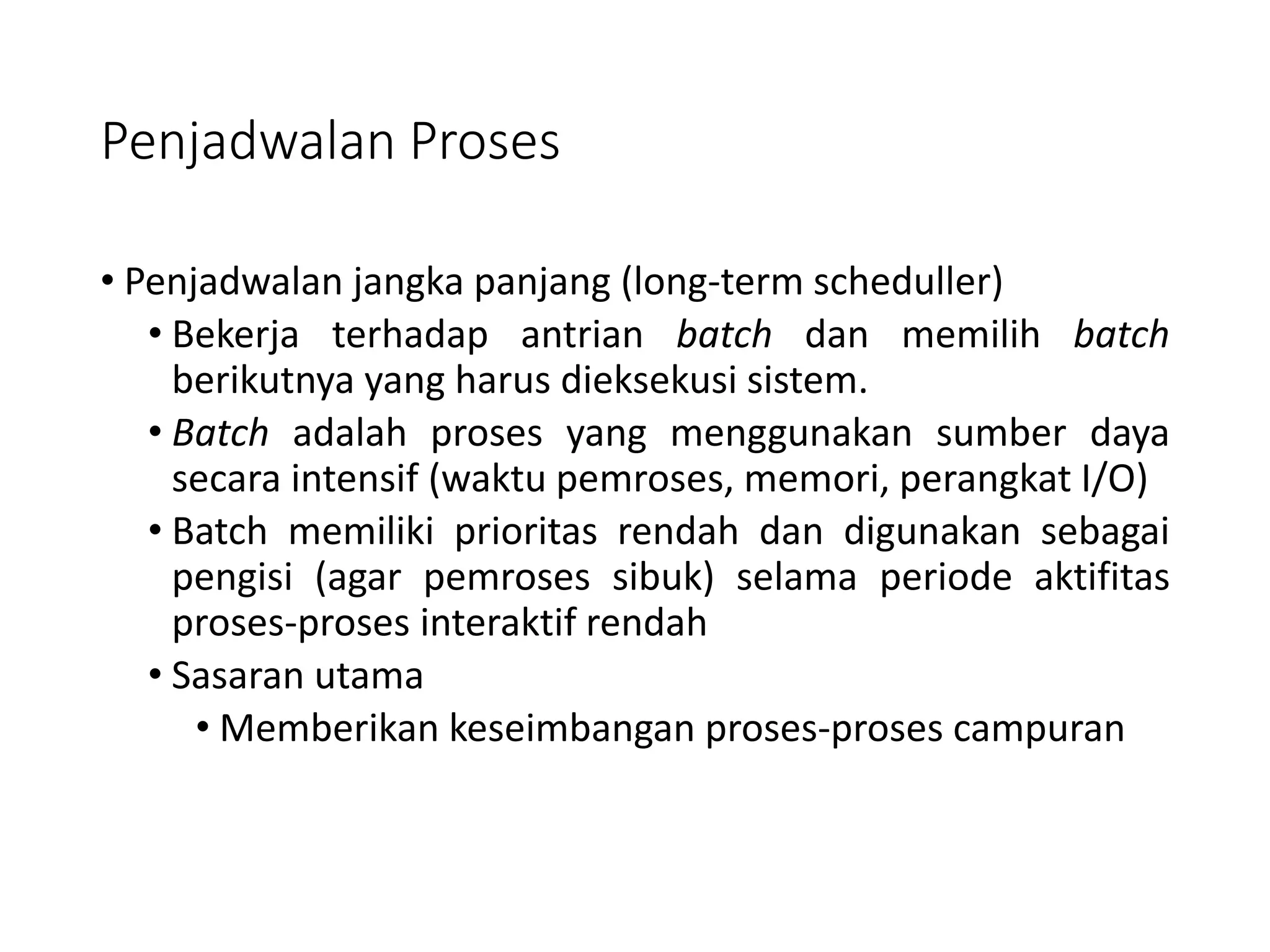 Sistem Operasi - 4 [Penjadwalan Proses SO] | PPT