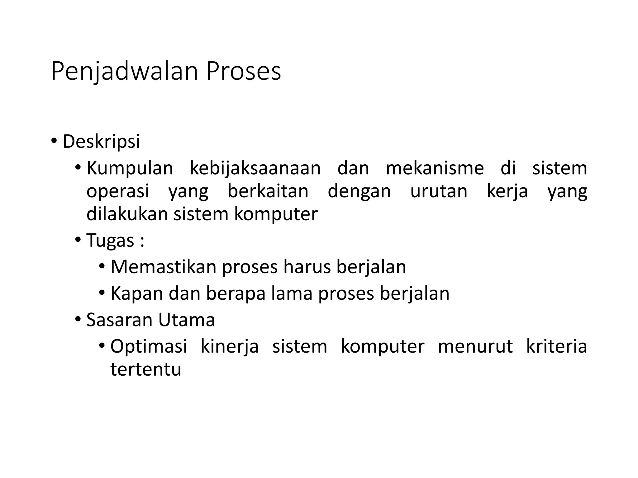 Sistem Operasi - 4 [Penjadwalan Proses SO] | PPT