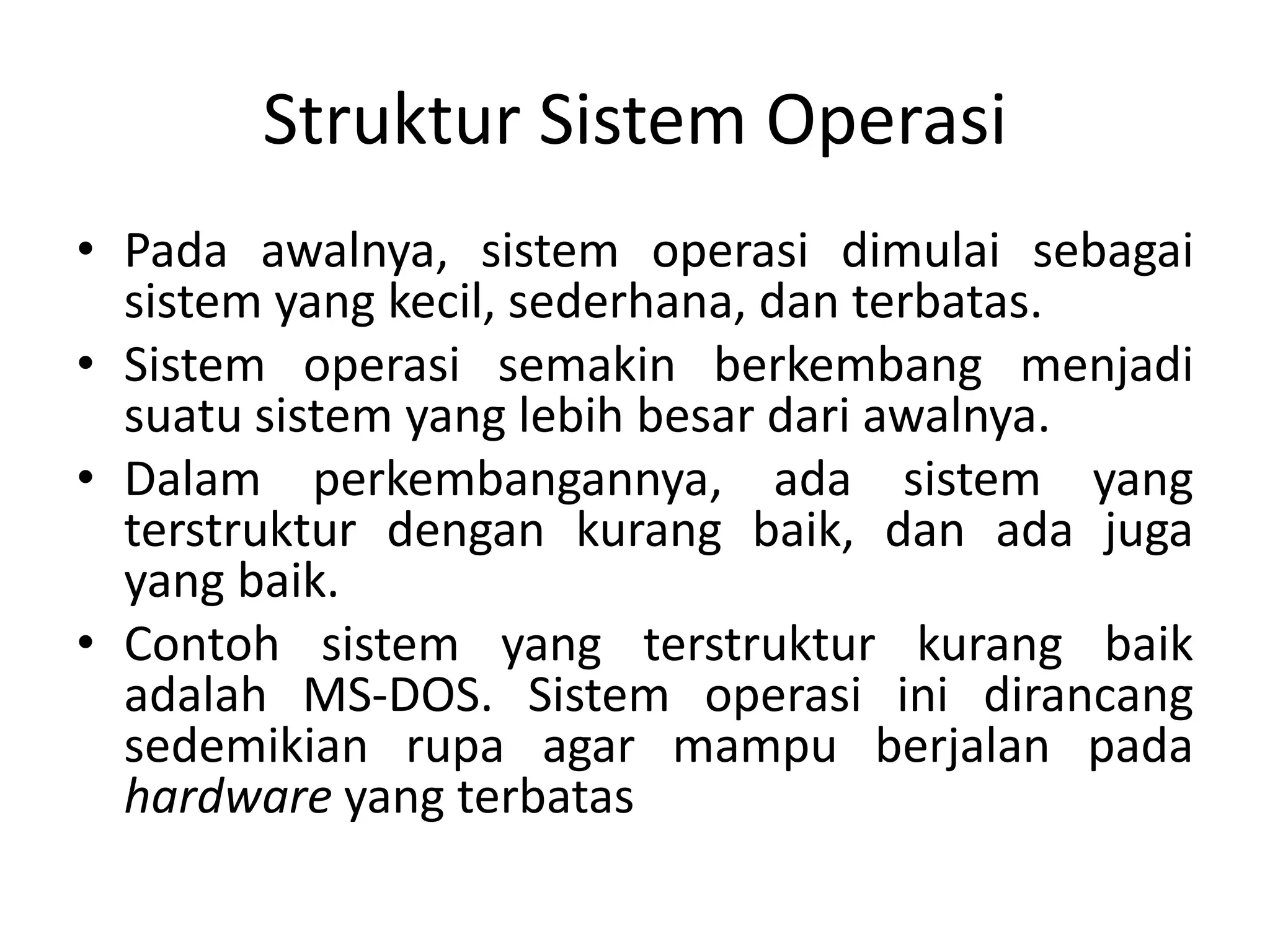Sistem Operasi - 7 [Struktur SO] | PPT