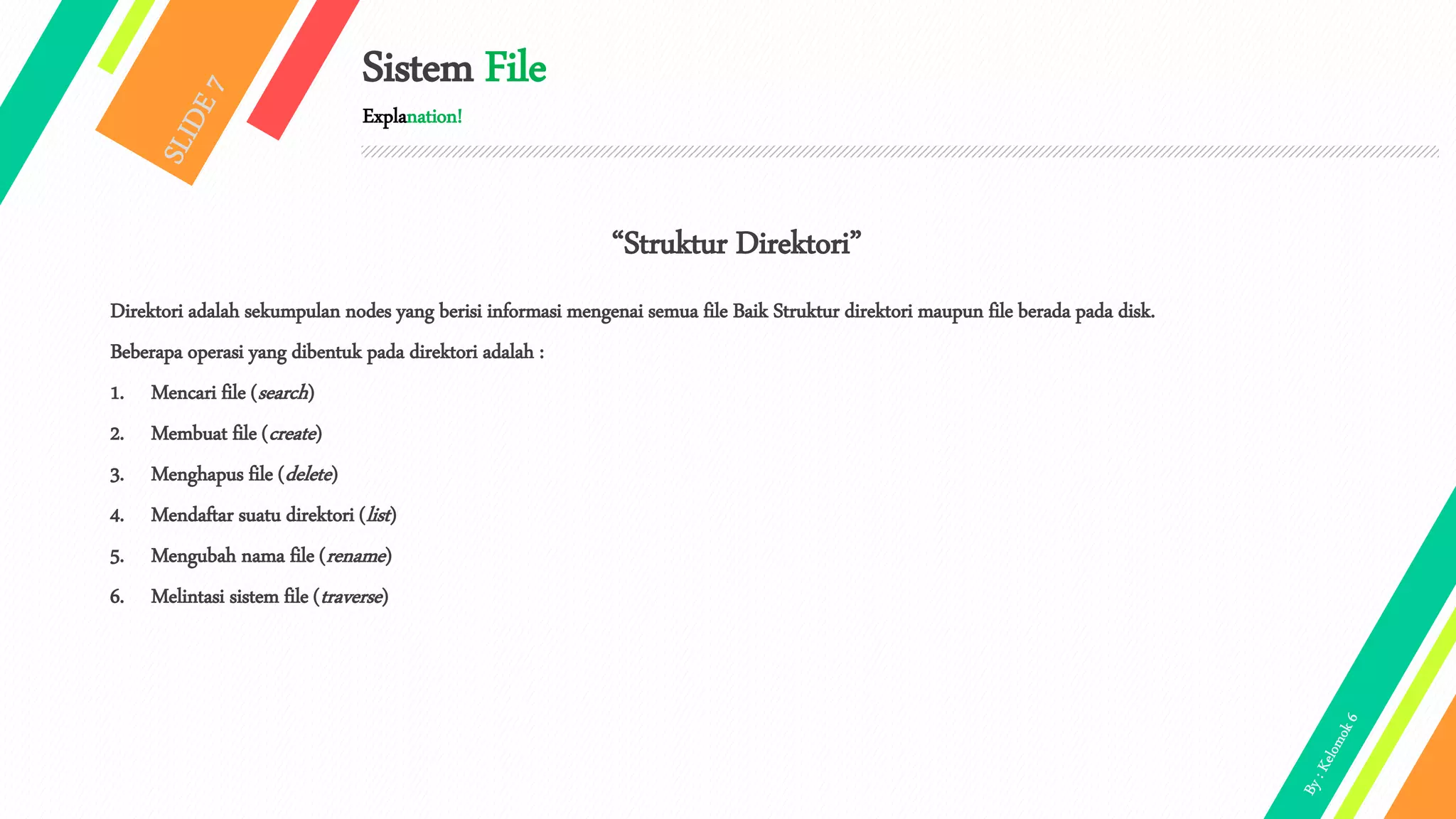 Sistem operasi kelompok 6 - sistem file | PPTX