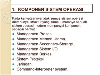 Sistem operasi adalah program yang bertindak sebagai perantara antara ...