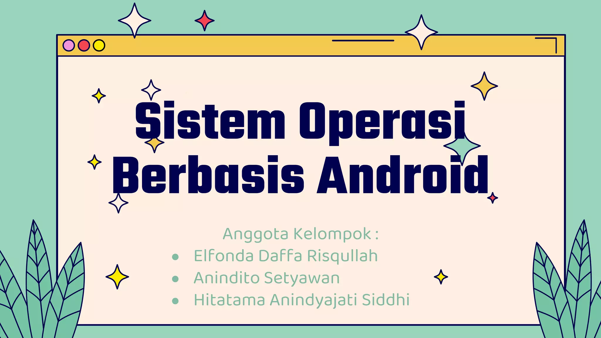 Sistem Operasi Berbasis Android.pptx