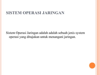 Sistem operasi jaringan | PPT