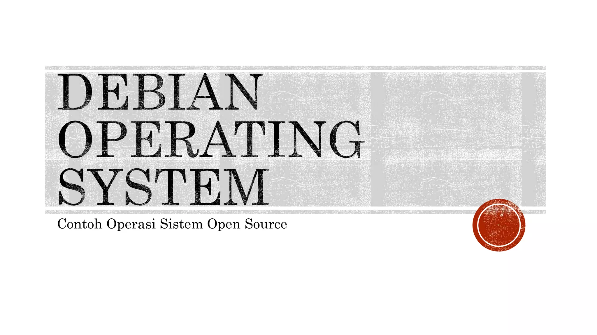 Sistem operasi open source | PPTX