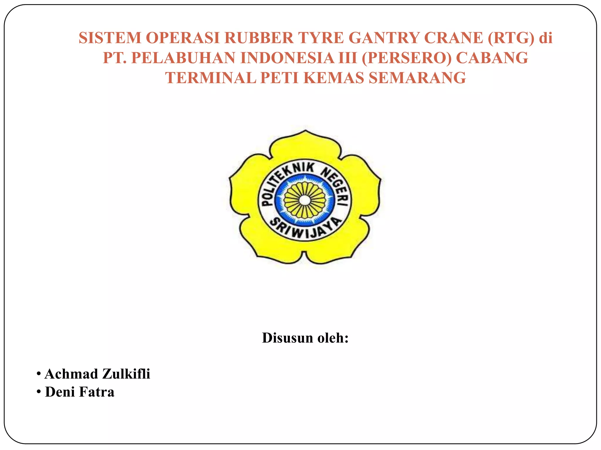 Sistem operasi RTG crane | PPTX