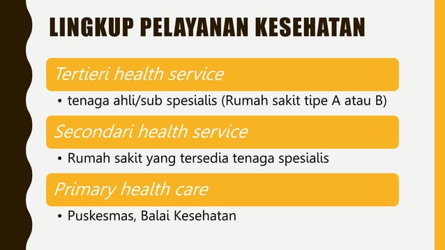 Sistem pelayanan kesehatan dan sistem rujukan.pptx