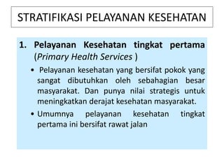 SISTEM PELAYANAN KESEHATAN DAN SISTEM RUJUKAN yuris.pptx