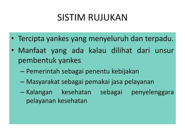 SISTEM PELAYANAN KESEHATAN DAN SISTEM RUJUKAN yuris.pptx