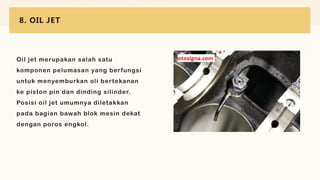 SISTEM PELUMASAN ADALAH SISTEM PADA KENDARAAN BERMOTOR | PPTX