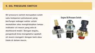 SISTEM PELUMASAN ADALAH SISTEM PADA KENDARAAN BERMOTOR | PPTX