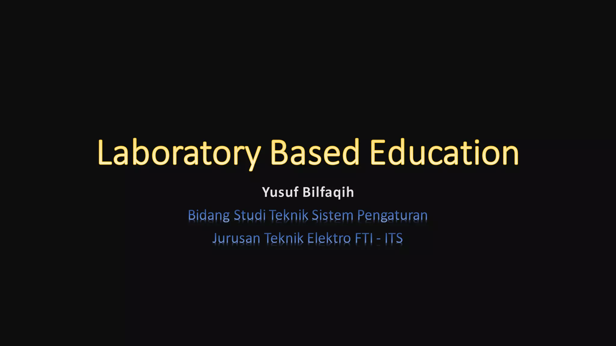 Sistem Pembelajaran LBE (lab based education) | PPT