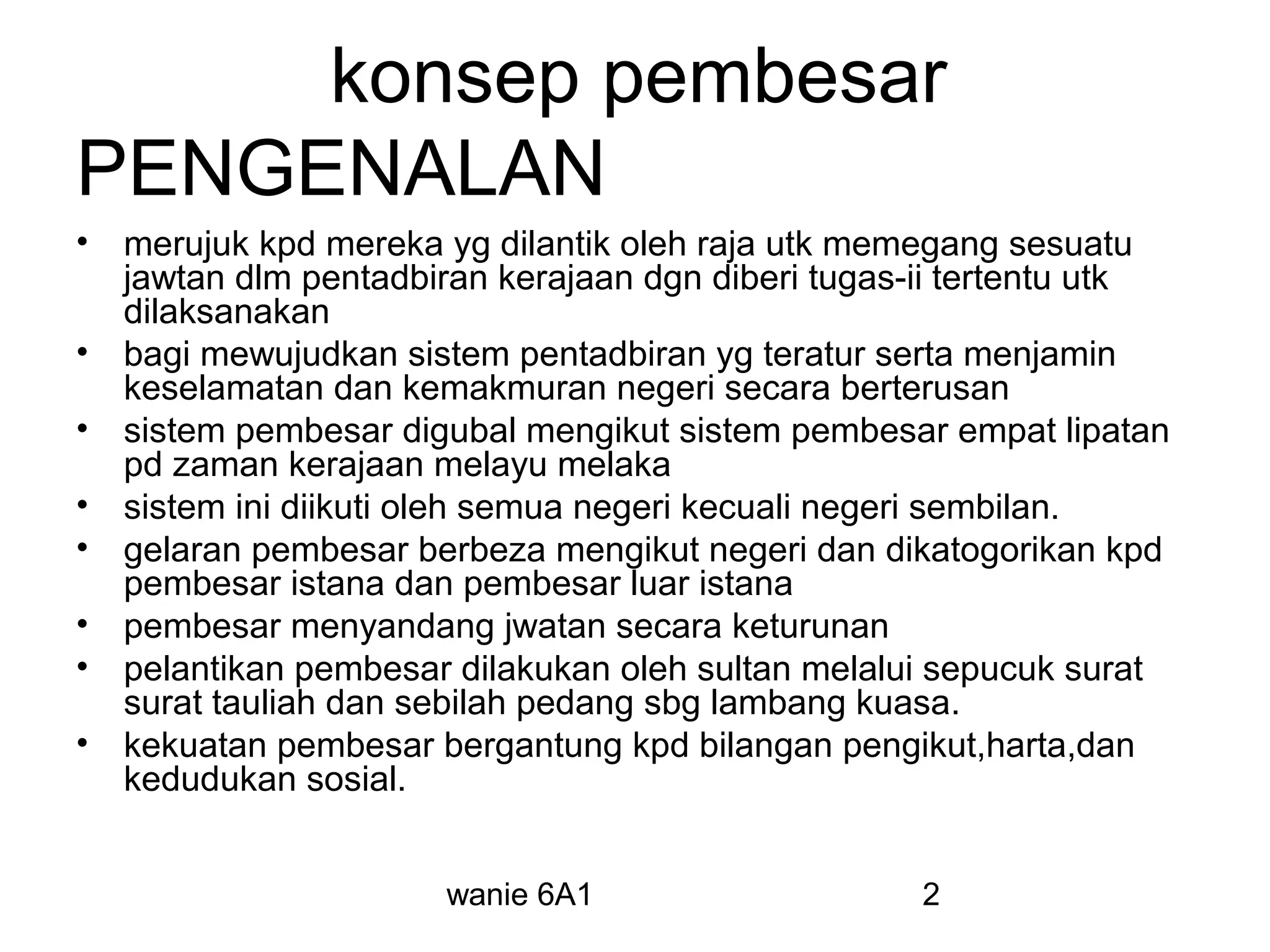 Sistem pembesar di negeri- negeri melayu | PPT