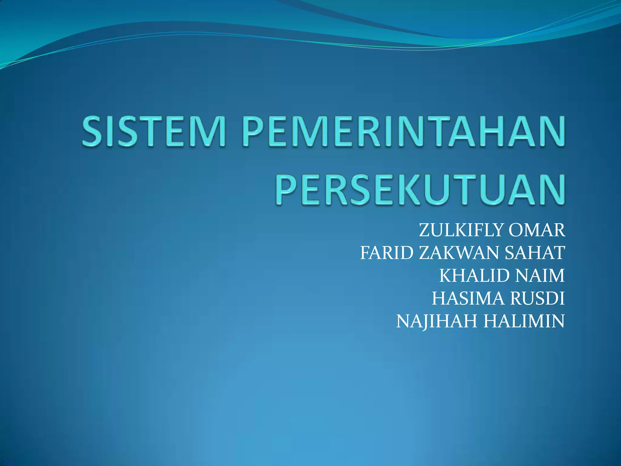 Sistem pemerintahan persekutuan | PPTX