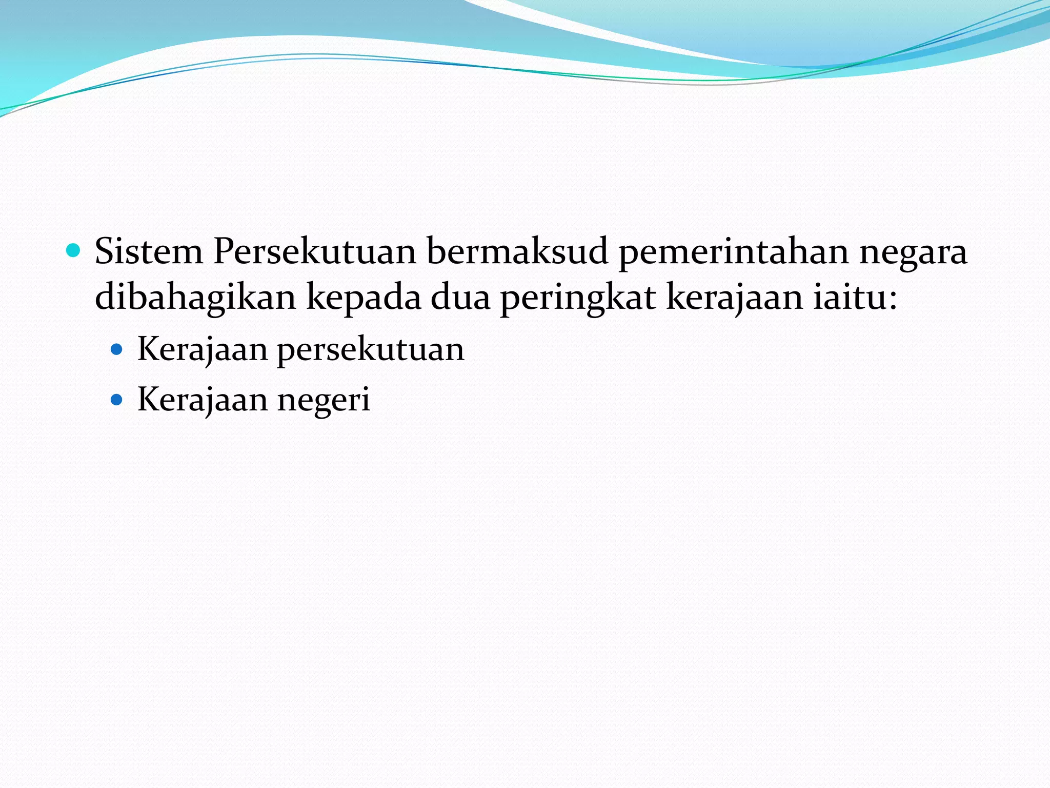 Sistem pemerintahan persekutuan | PPTX