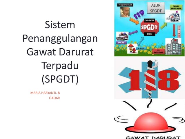 Sistem penanggulangan gawat darurat terpadu (SPGDT) | PPTX