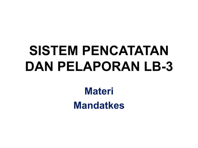 SISTEM_PENCATATAN_DAN_PELAPORAN_LB-3(12).pptx