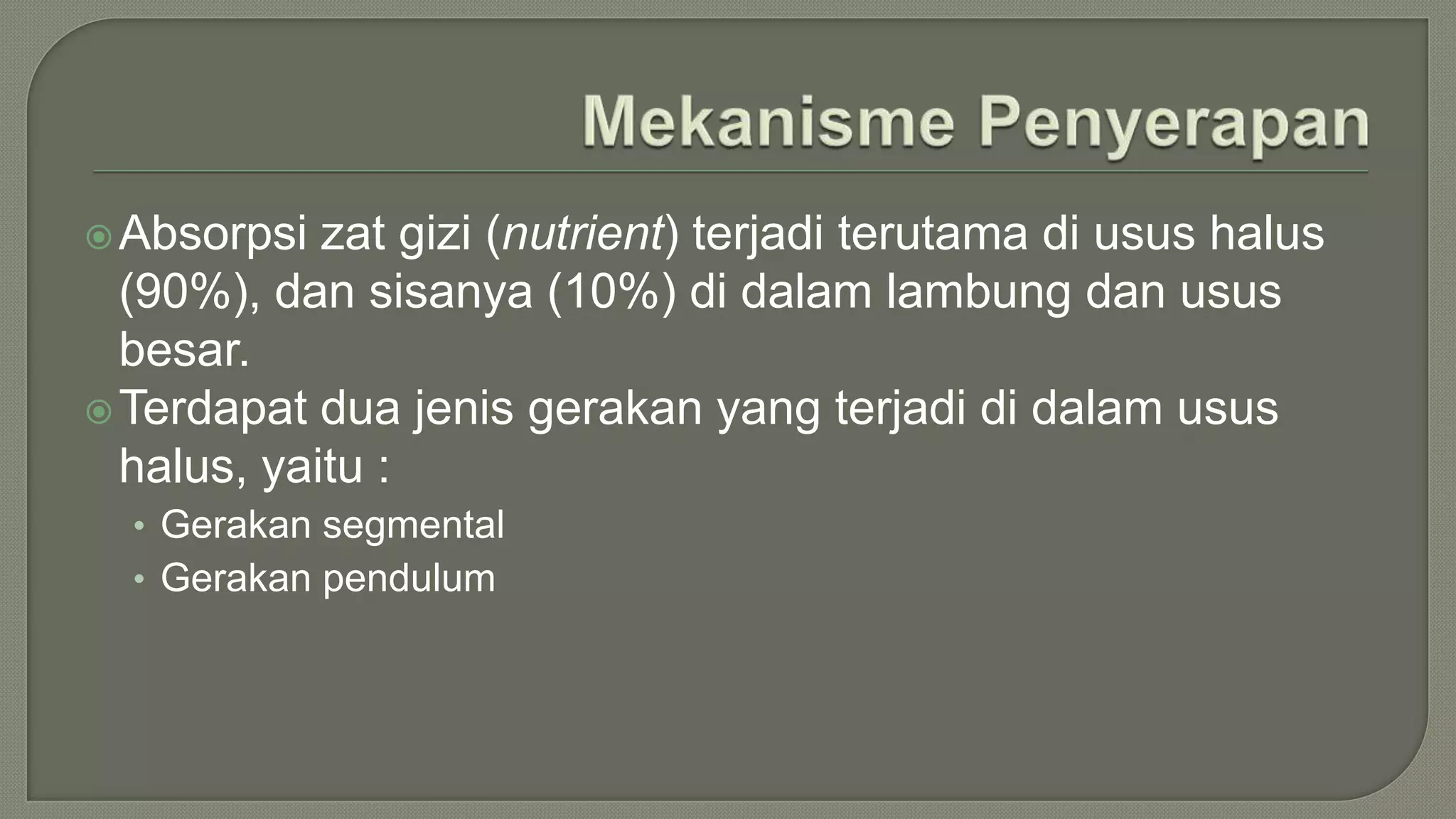 Sistem pencernaan & absorpsi | PPTX