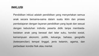 SISTEM PENDIDIKAN SEKOLAH INKLUSI dan SLB.pptx
