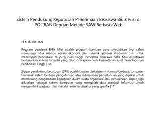 Sistem Pendukung Keputusan Penerimaan Beasiswa Bidik Misi di.pptx