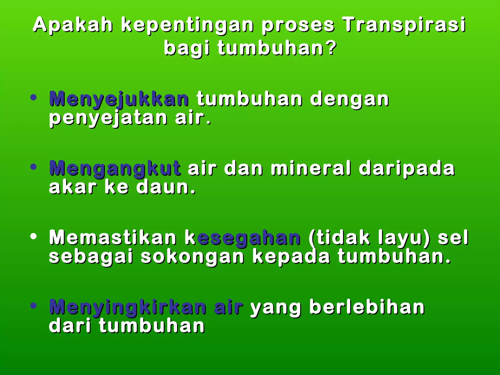 Sistem pengangkutan dalam tumbuhan (transpirasi) | PPT