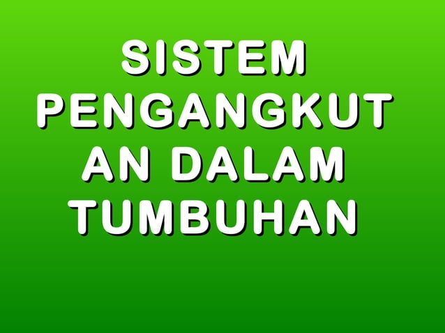 Sistem pengangkutan dalam tumbuhan (transpirasi) | PPT