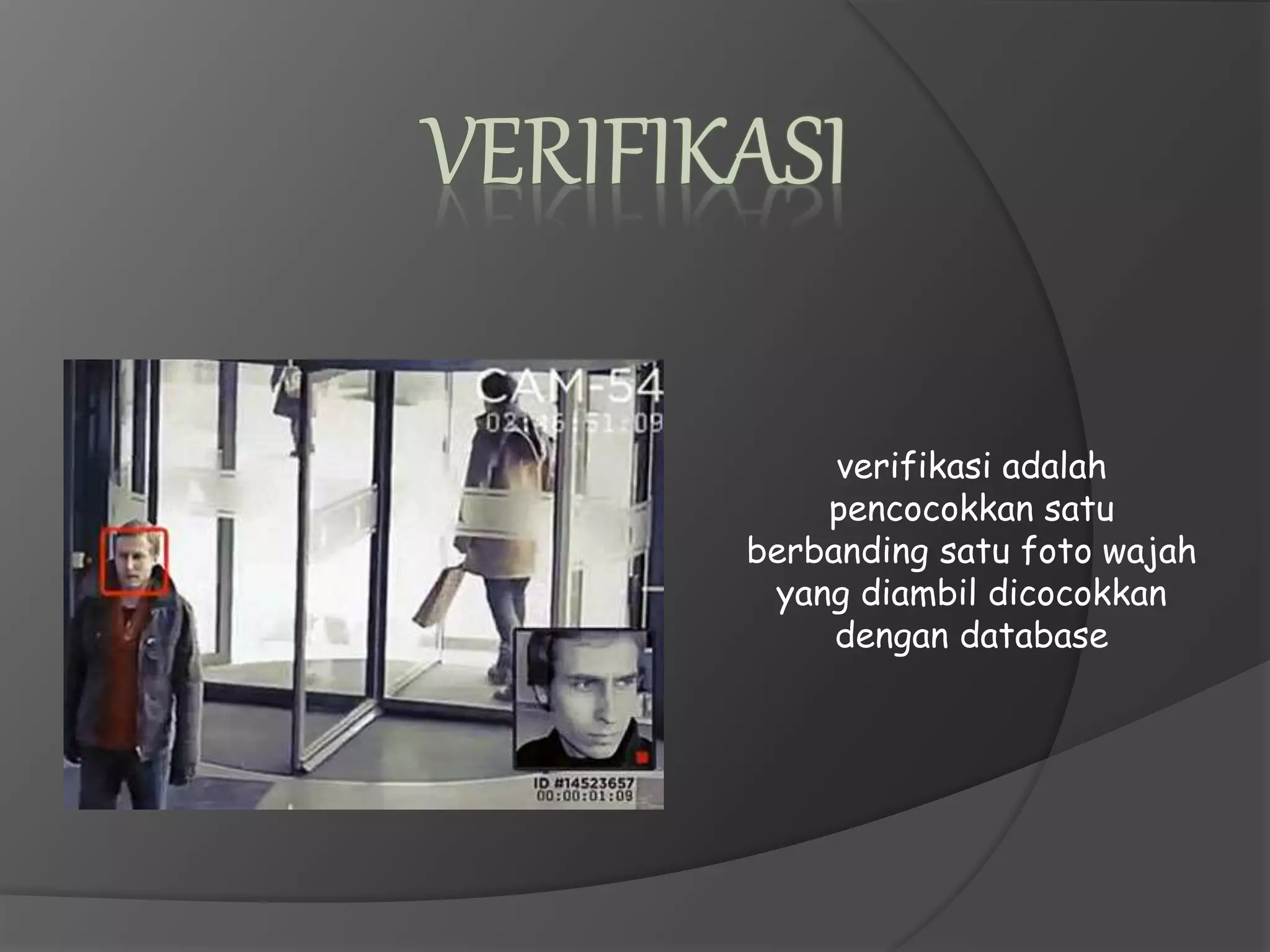 Sistem pengenalan wajah | PPTX Sistem pengenalan wajah | PPTX