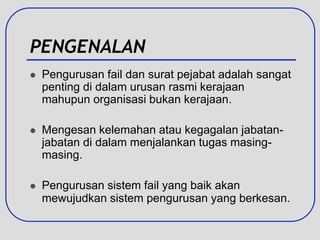 SISTEM PENGURUSAN FAIL DAN SURAT PEJABAT.ppt