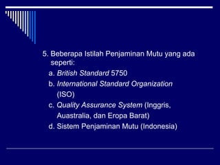 Sistem penjaminan mutu | PPT