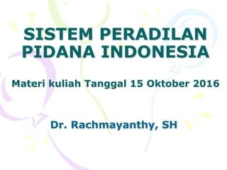 SISTEM_PERADILAN_PIDANA_INDONESIA.ppt