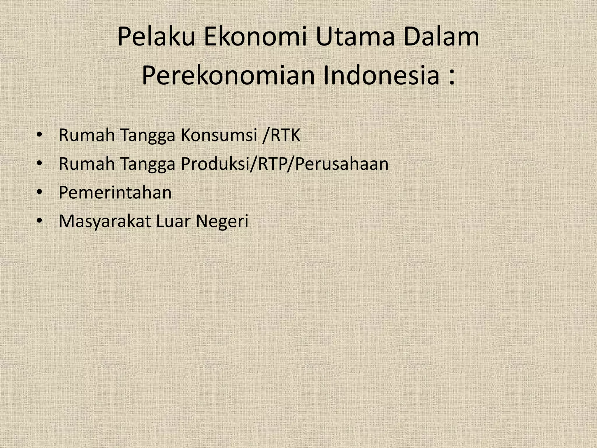 Sistem perekonomian indonesia.............. | PPT
