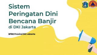 SISTEM PERINGATAN DINI DKI.pptx