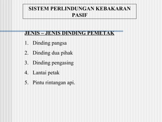 Sistem perlindungan kebakaran pasif | PPT