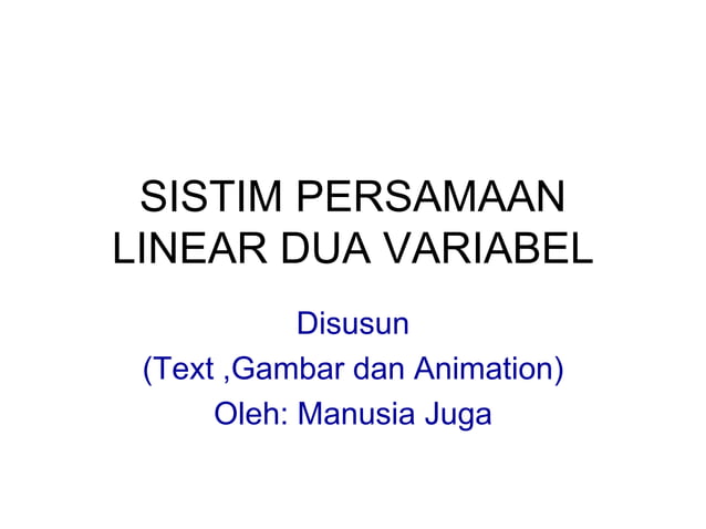 Sistem Persamaan Linear Dua Variabel.ppt