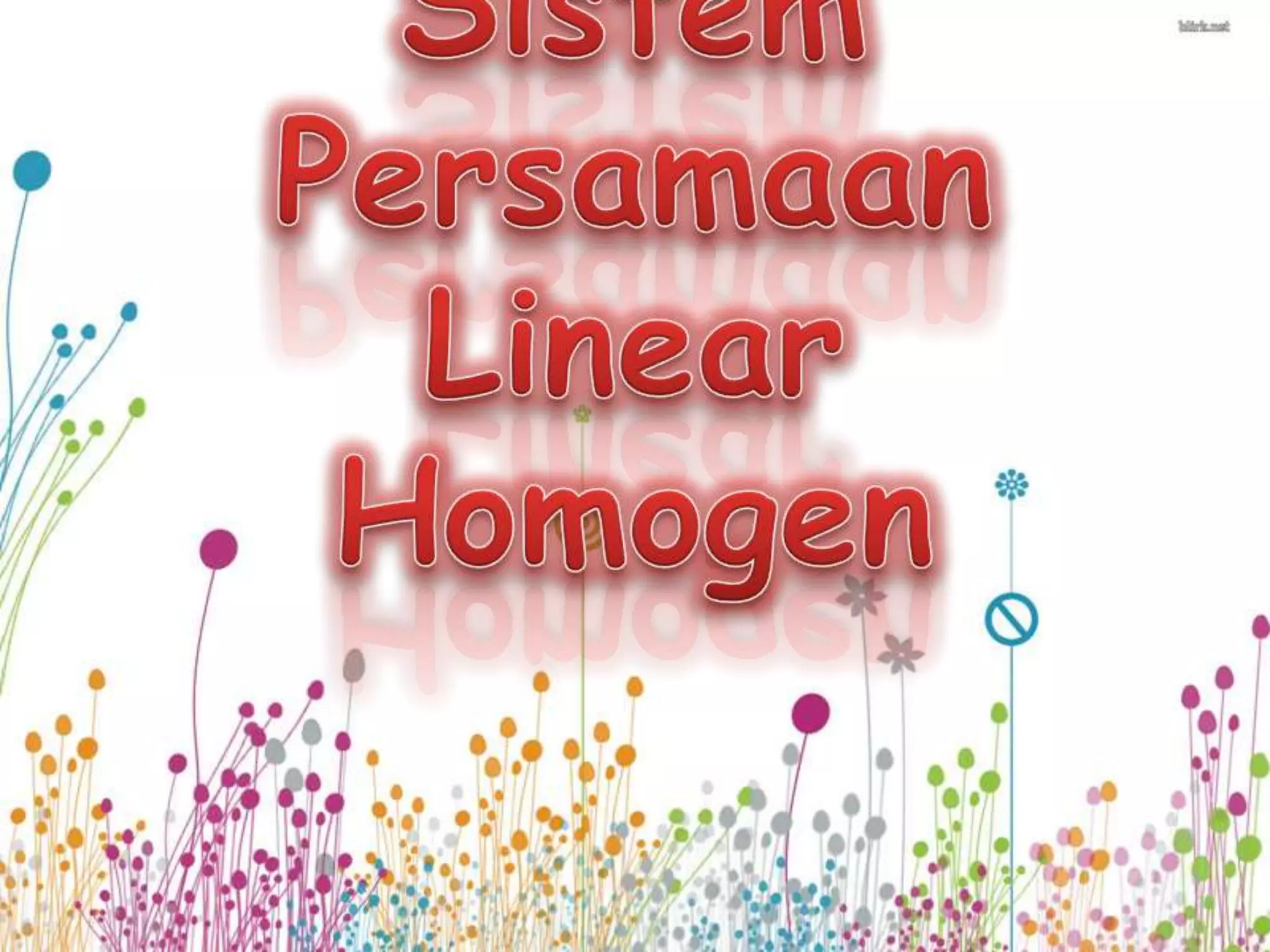 Sistem persamaan linear homogen | PPTX