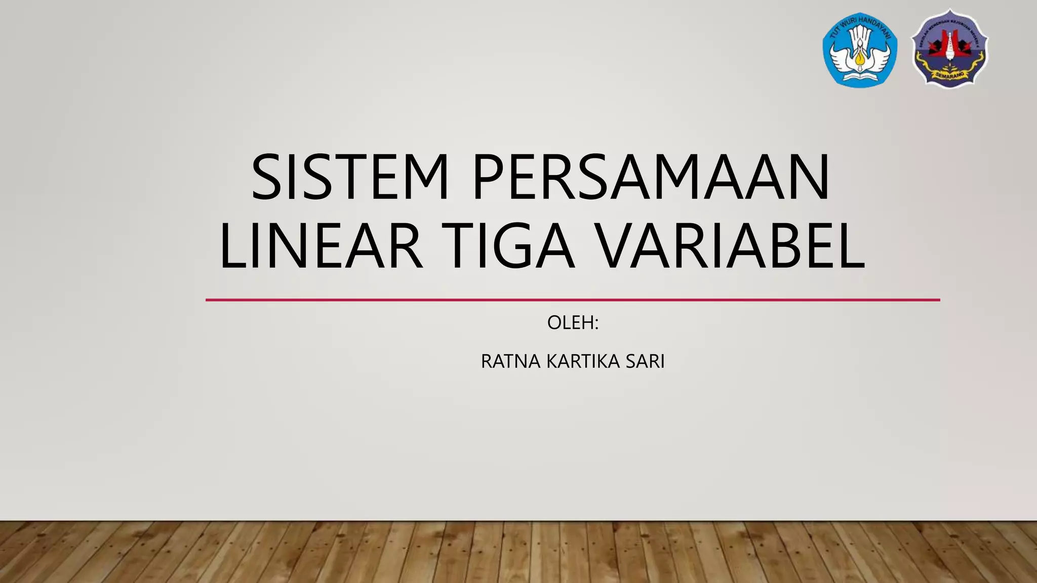 Sistem persamaan linear tiga variabel.pptx