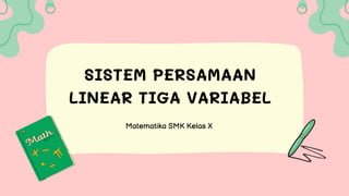 Sistem Persamaan Linear Tiga Variabel (1).pdf