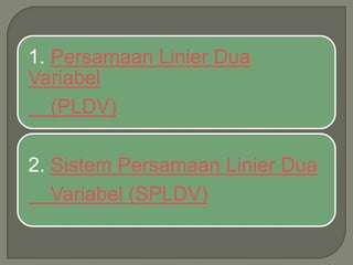Sistem persamaan linier dua variabel | PPT