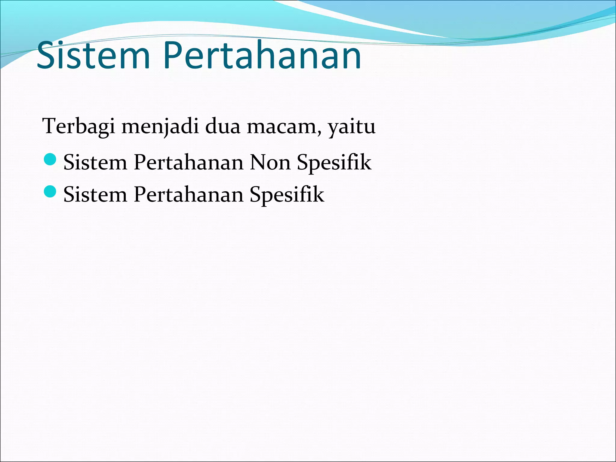 Sistem pertahanan tubuh | PPT