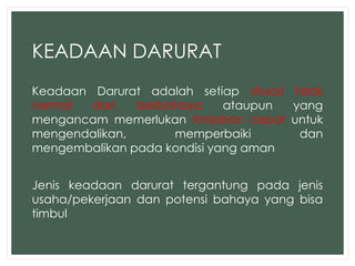 sistem prosedur keadaan darurat K3LH DPK Kelas 10 | PPT