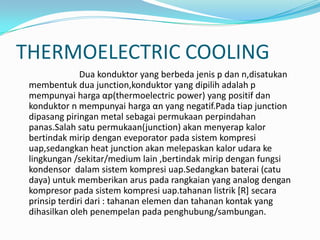 Sistem refrigerasi thermoelectric | PPTX