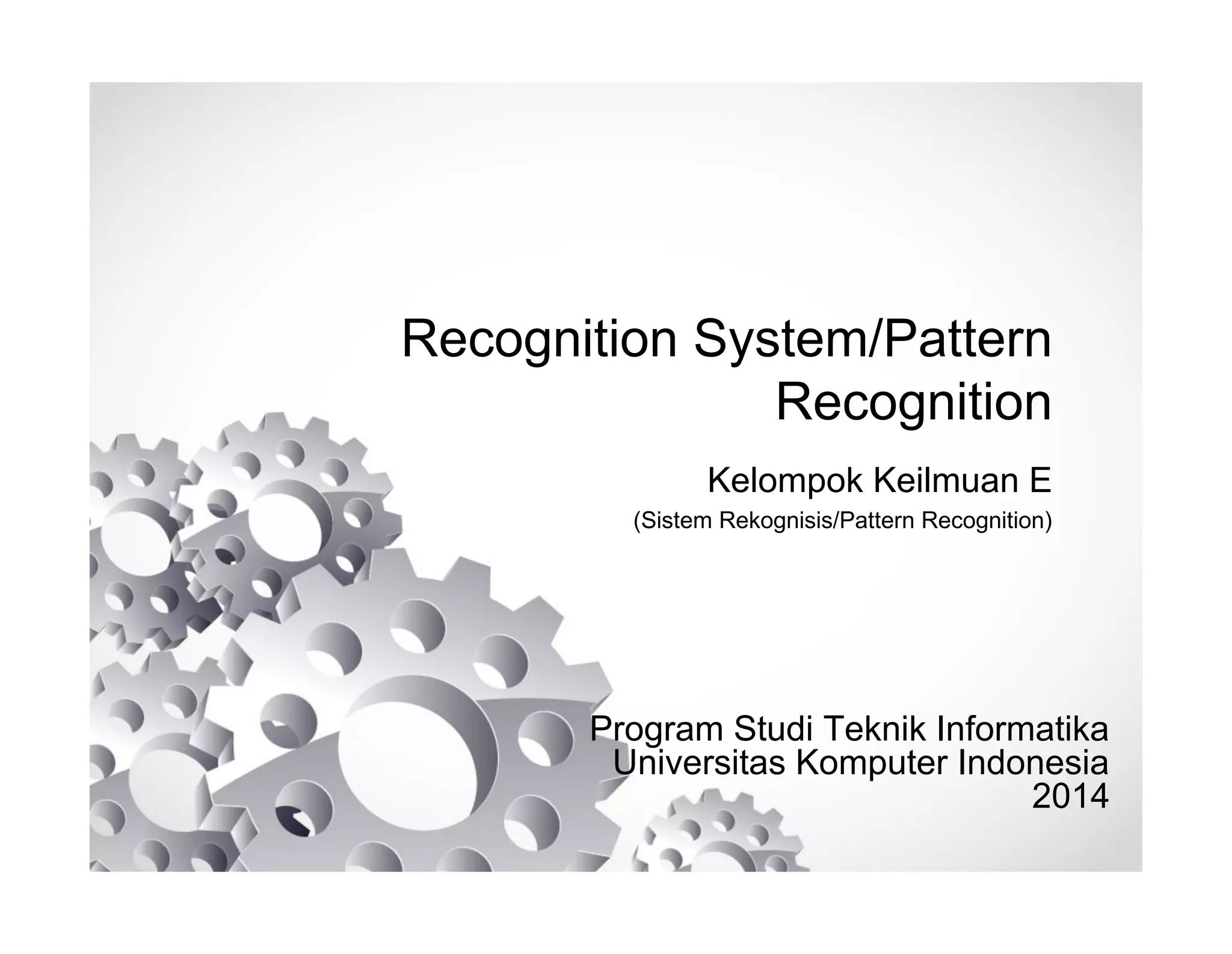 Slide Presentasi Kelompok E bagian Sistem Rekognisi | PDF