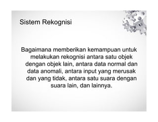 Slide Presentasi Kelompok E bagian Sistem Rekognisi | PDF